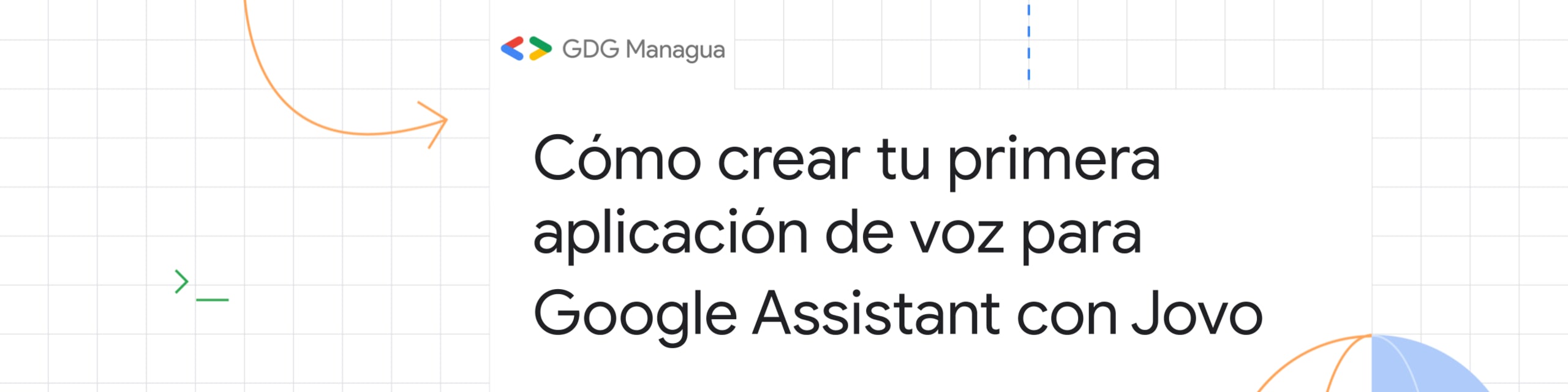 See Cómo crear tu primera aplicación de voz para Google Assistant con Jovo at Google Developer ...